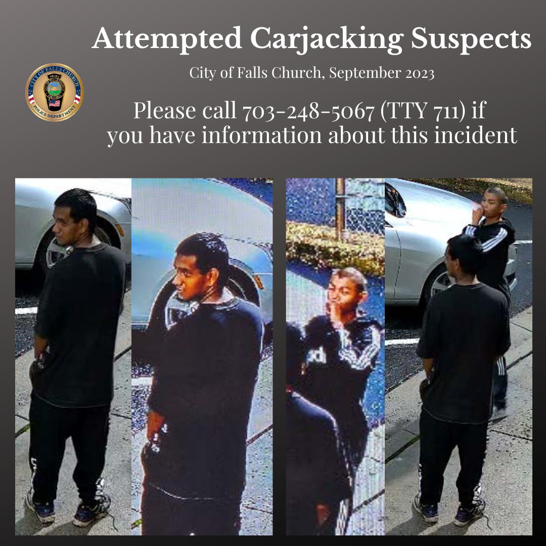 Photos Available: City of Falls Church Police Seek Two Suspects for Attempted Carjacking - Falls ...